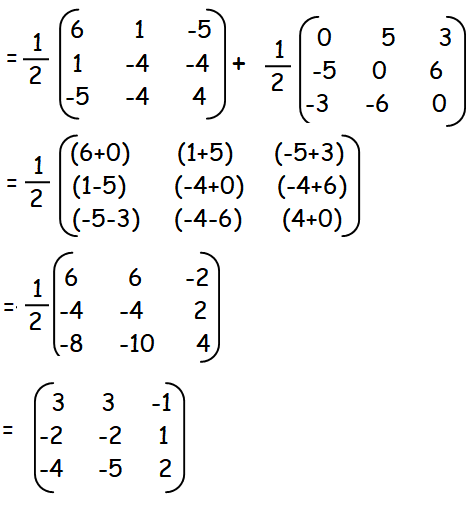 How To Express The Given Matrix As Sum Of Symmetric And Skew Symmetric