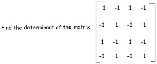 How To Find The Determinant Of A 4x4 Matrix
